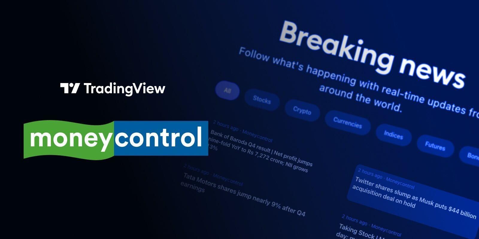 Money ontrol becomes available on TradingView India in Breaking News section FX News Group