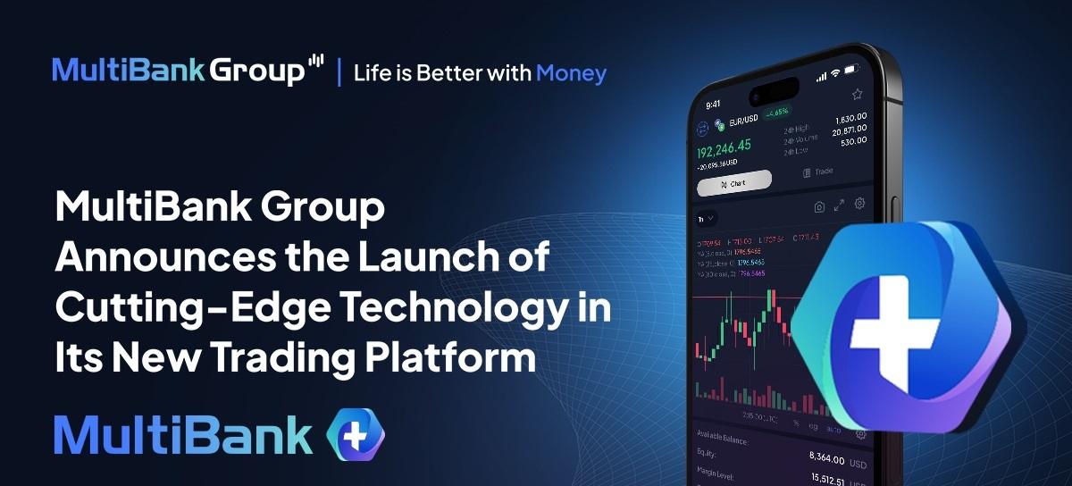 MultiBank launches new trading platform featuring cutting-edge ...