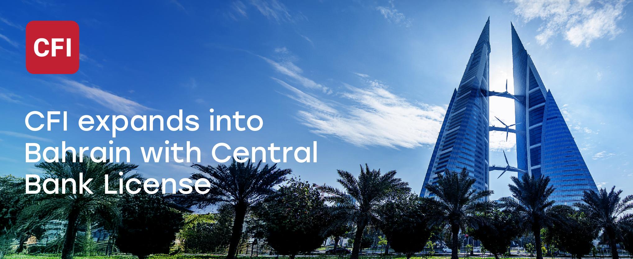 CFI expands into Bahrain with Central Bank license - FX News Group